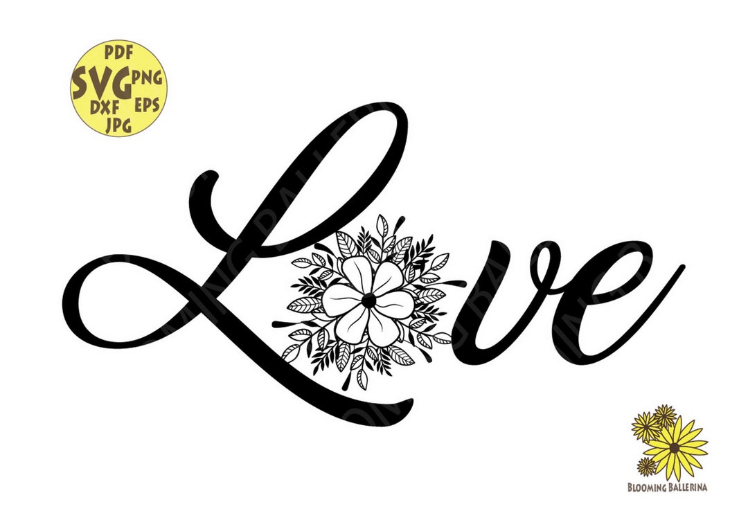 Love SVG Floral Bouquet Svg Love Word With Flowers Flowers - Etsy
