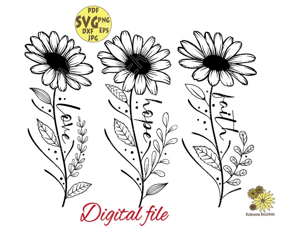 Daisy Svg, Faith Hope Love With Daisies and Leaves Svg, Faith Svg ...