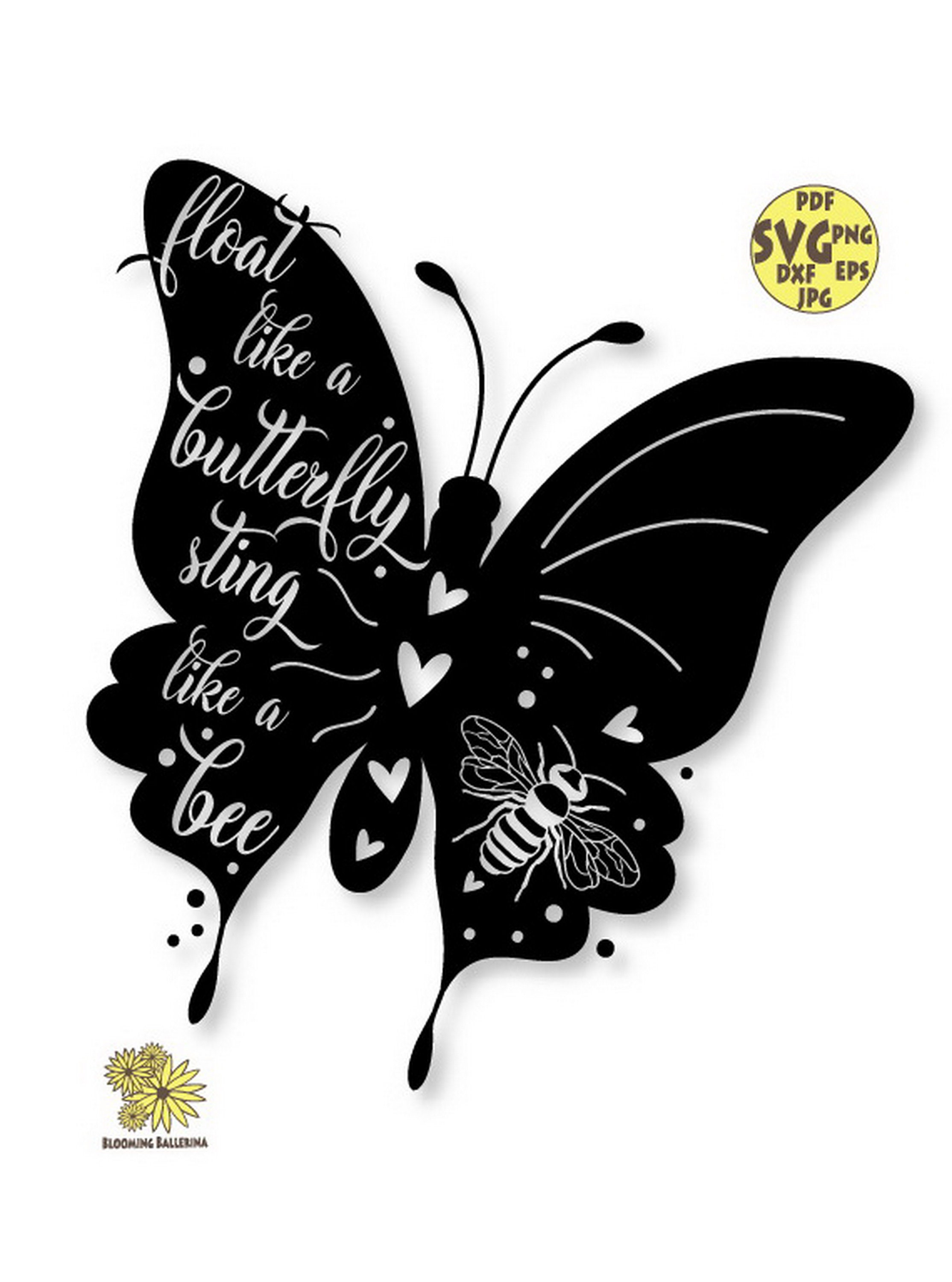 Float Like A Butterfly Sting Like A Bee Svg File Etsy