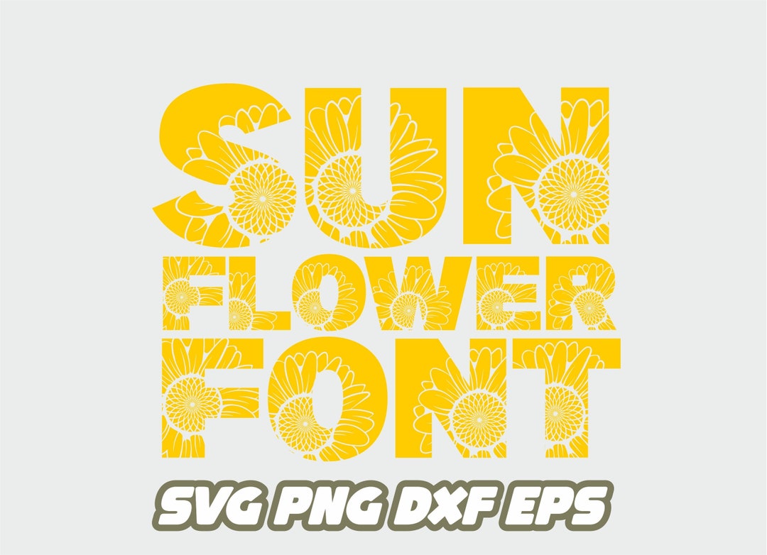 Sunflower Font, Sunflower Svg, Summer Svg, Floral Font, Floral Alphabet ...