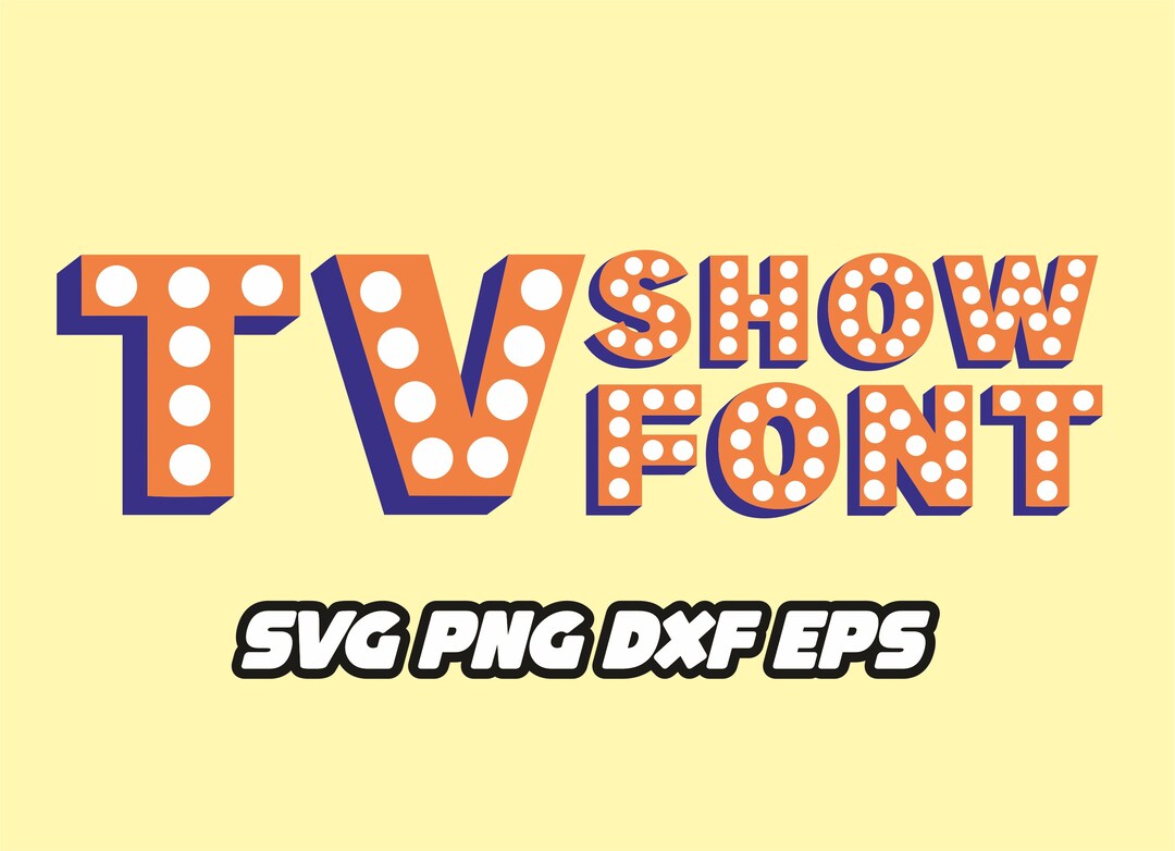 Tv Show Svg, Tv Show Font, Television Svg, Movie Svg, Cinema Design ...