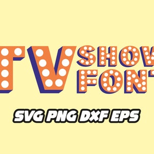 Tv Show Svg, Tv Show Font, Television Svg, Movie Svg, Cinema Design ...