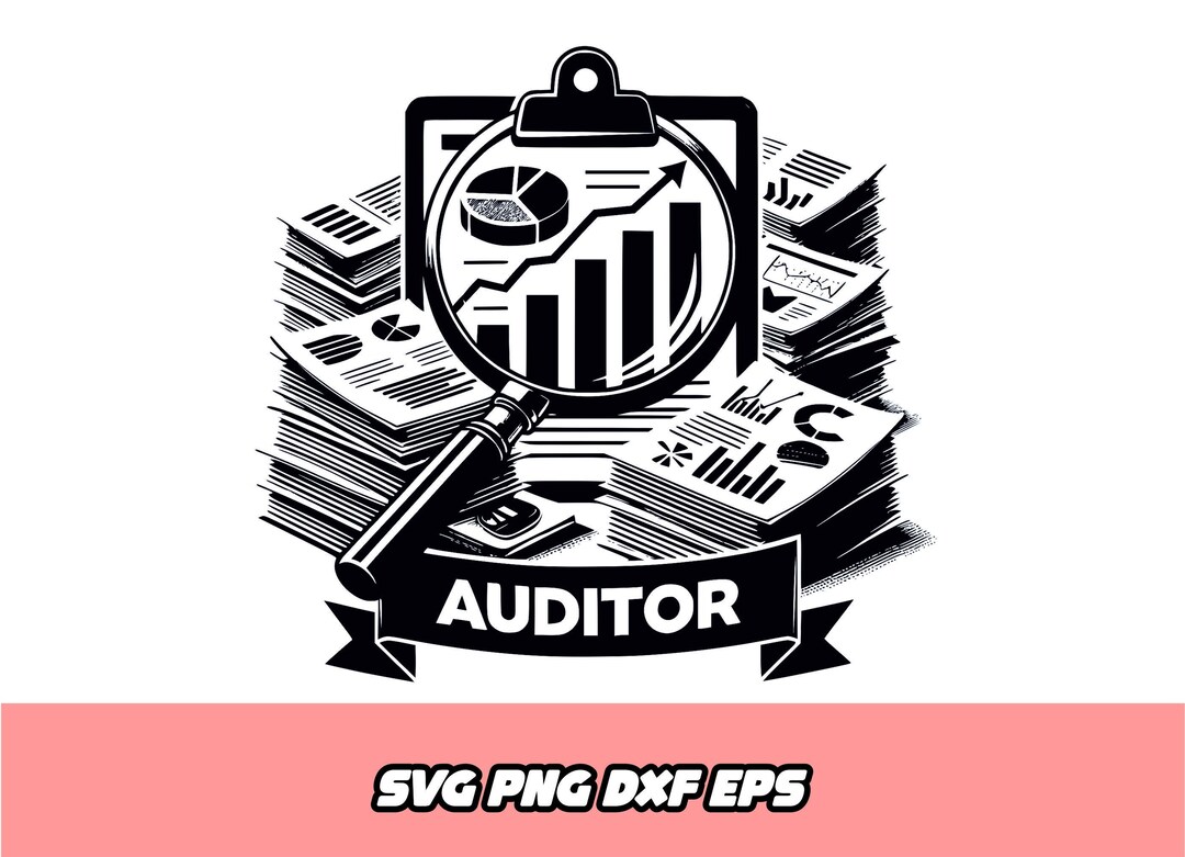 Auditor Svg, Financial Audit Professional Clipart, Auditor Dad Print ...