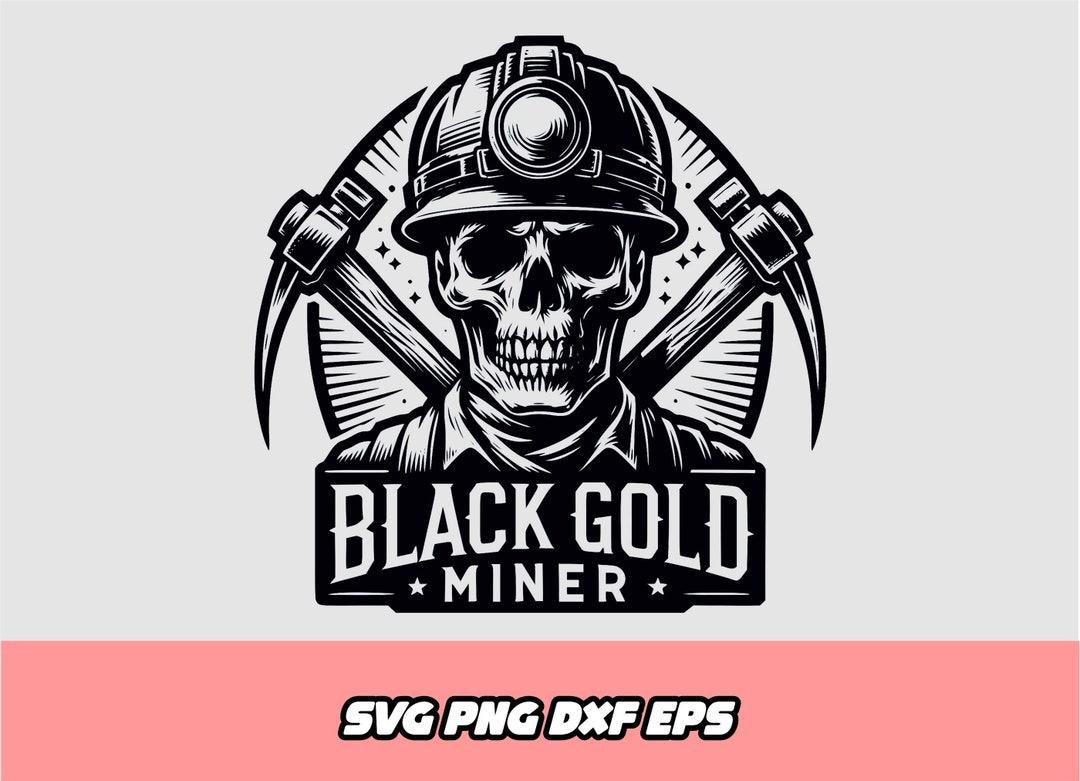 Coal Miner Svg, Mining Clipart, Miner Dad Quote, Vector Coal Mining ...