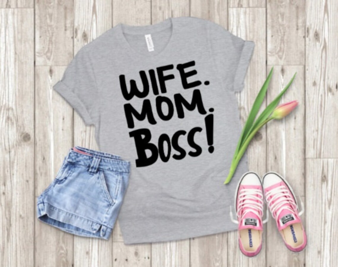 Mom Boss Wife Mom Boss Wife Shirt Mom Shirt Boss Shirt Etsy