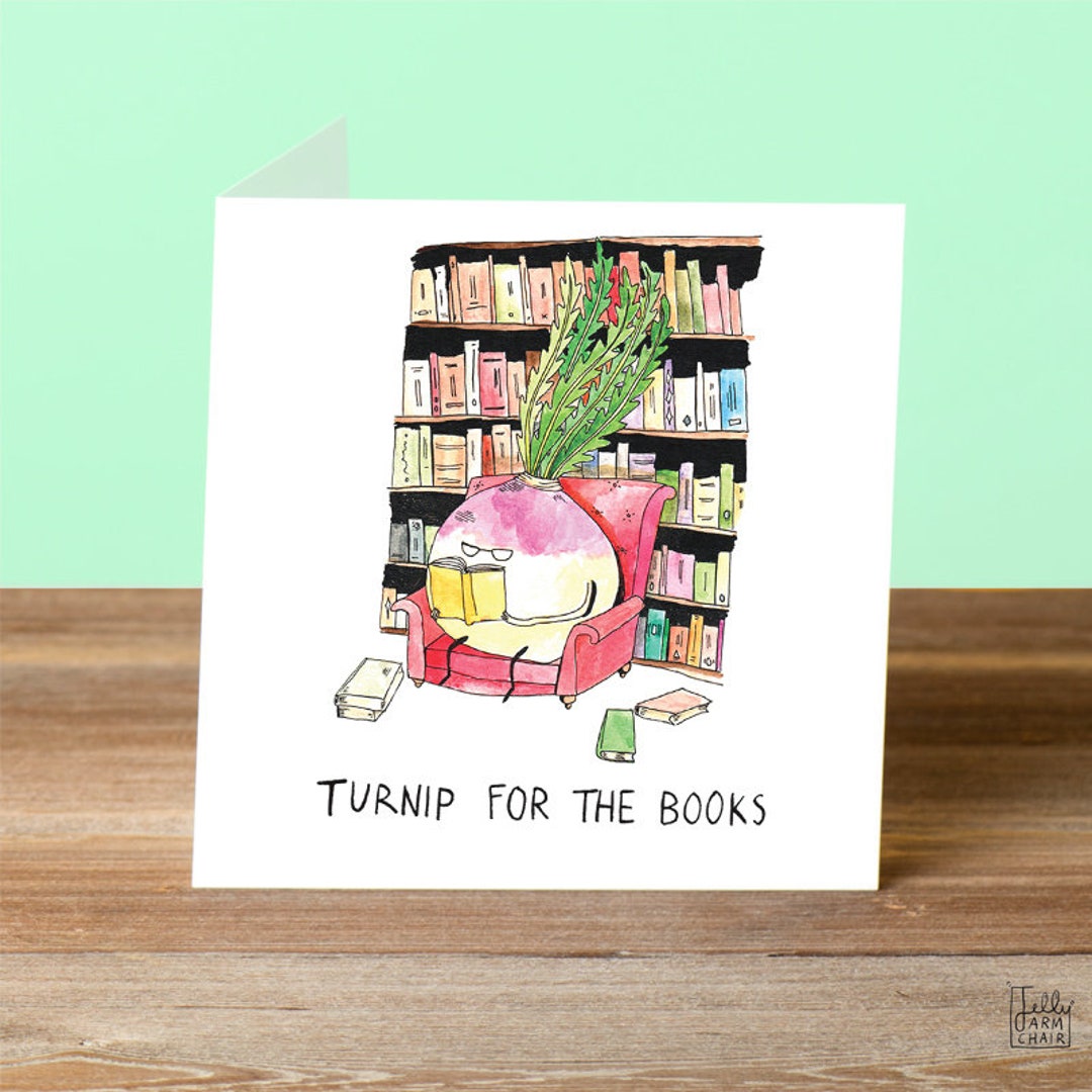 Turnip for the Books - Greetings Card - Pun- Humour - Books - Etsy