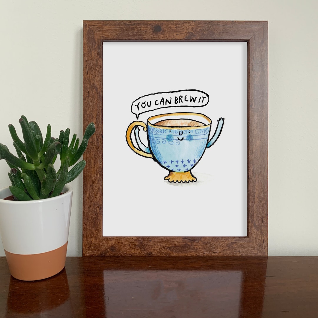 You Can Brew It - Tea Cup Wall Art - Kitchen Wall Decor - Tea Prints ...