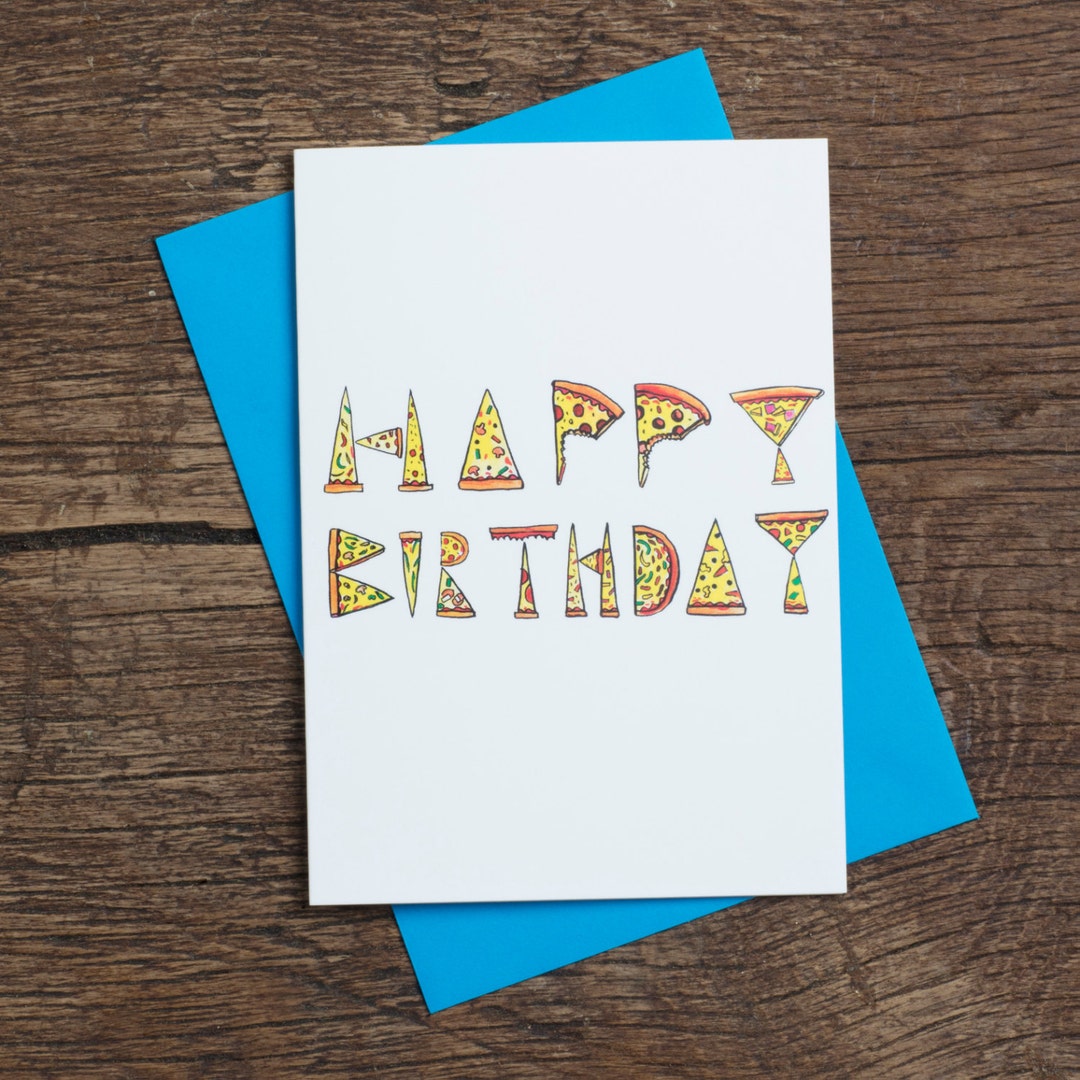 Happy Pizza Birthday - Birthday Card - Greetings Card - Pizza - Etsy