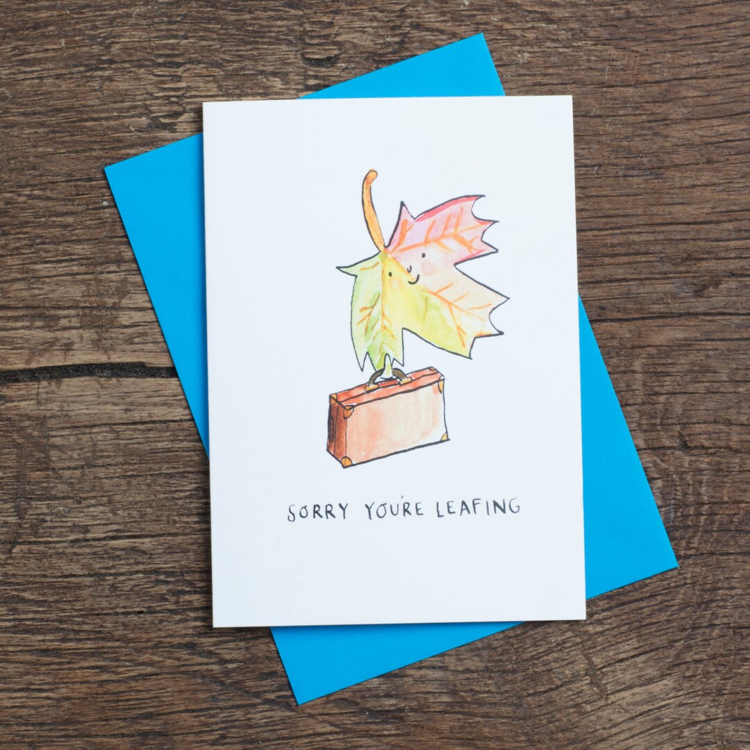 Sorry You're Leafing - Greetings Card - Pun - Humour - Leaf - Etsy