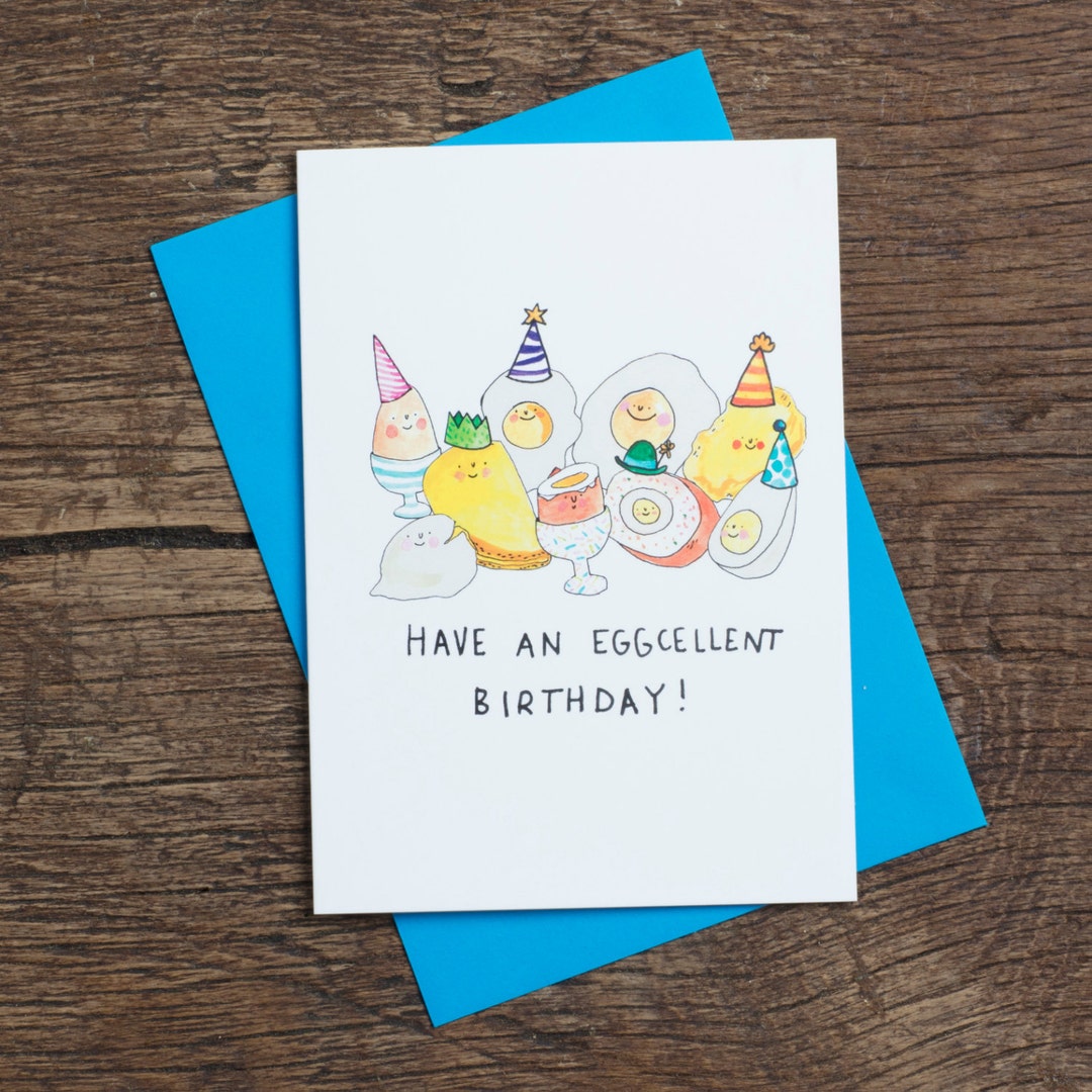 Have an Eggcelent Birthday - Birthday Card - Pun - Food - Eggs! - Etsy UK