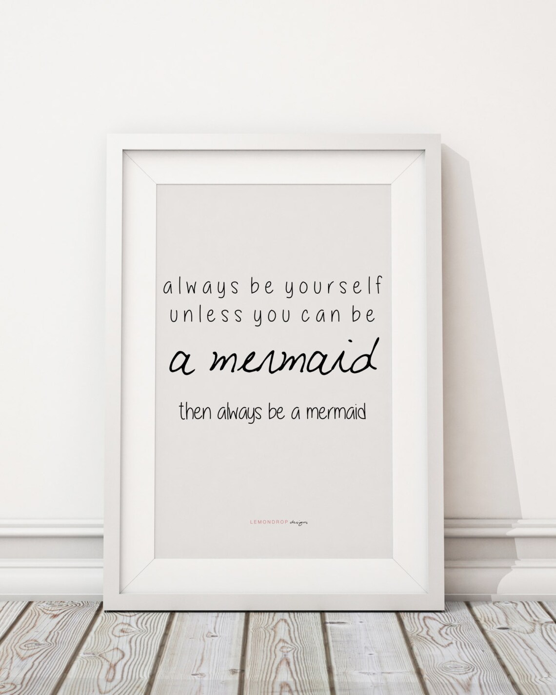 Downloadable Print Always Be Yourself Unless You Can Be A - Etsy