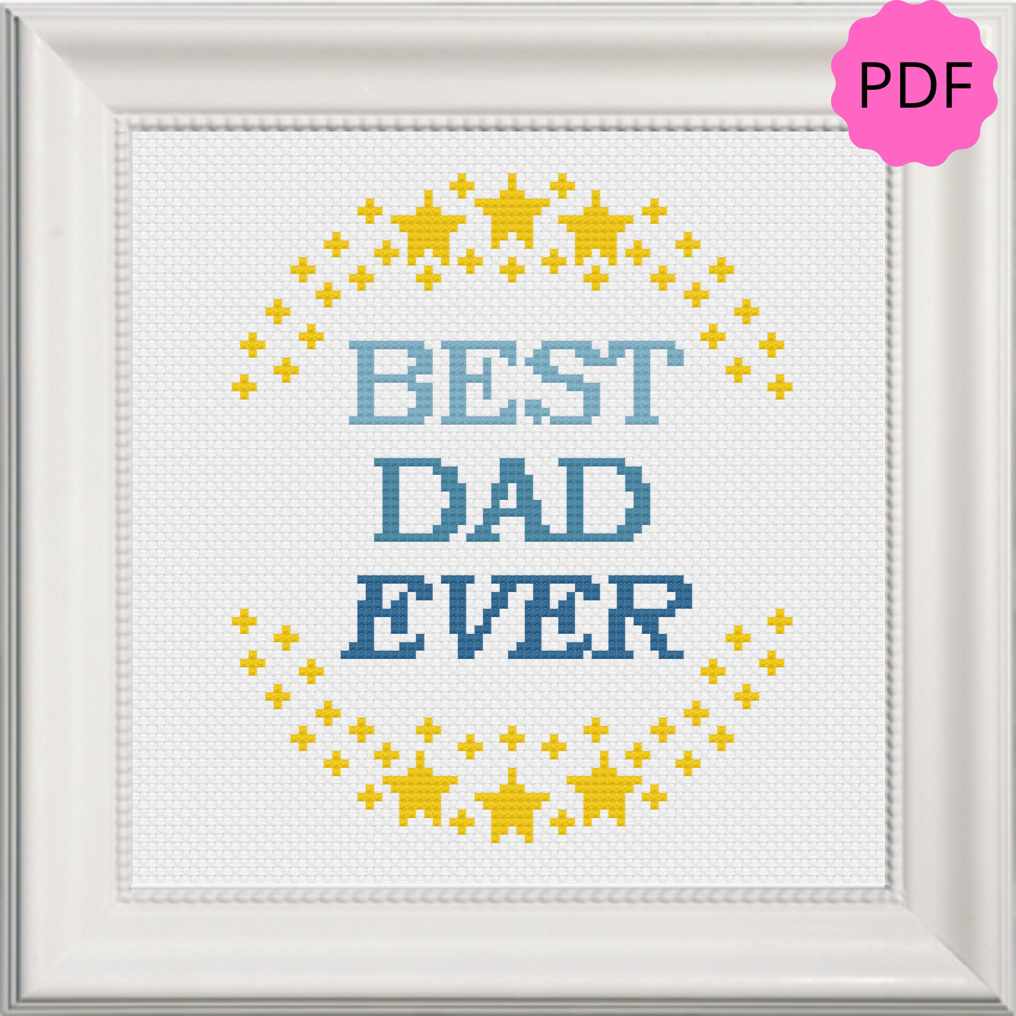 Fathers Day Cross Stitch - Best Dad Pattern - Fathers Day Gift - Best ...