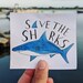 Shark Sticker Save the Sharks Sticker Save the Sharks - Etsy