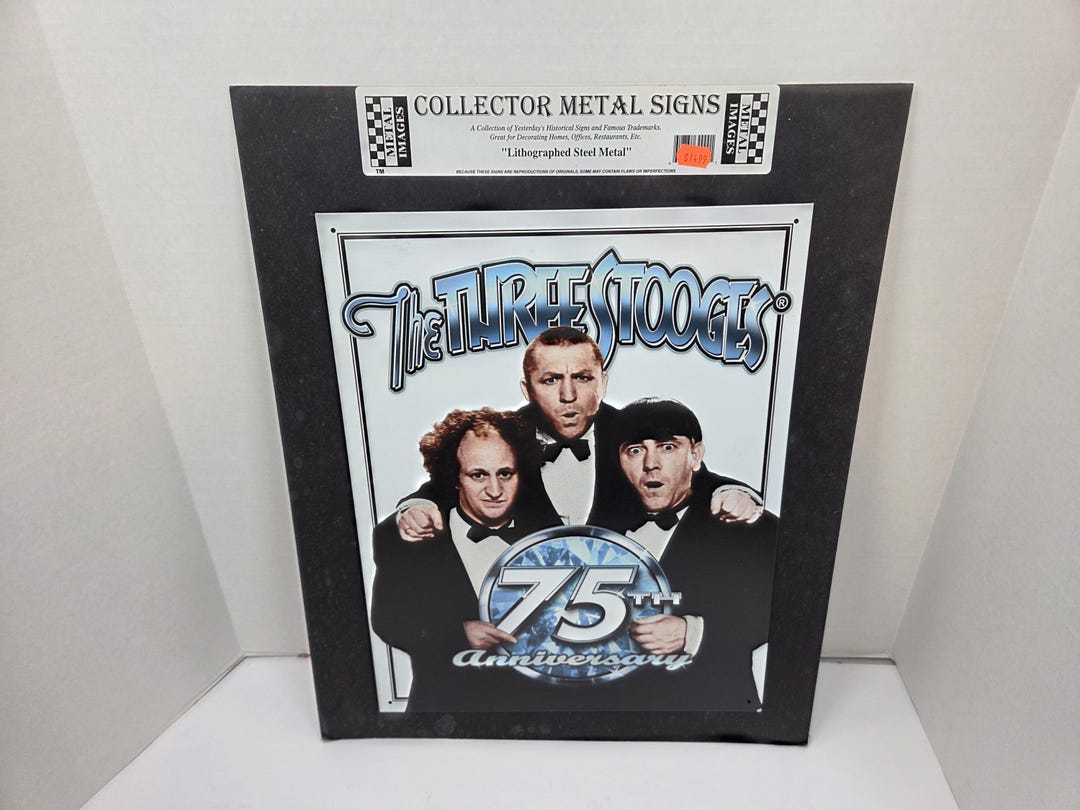 The Three Stooges 75th Anniversary Collector Metal Signs Tin Sign NEW ...