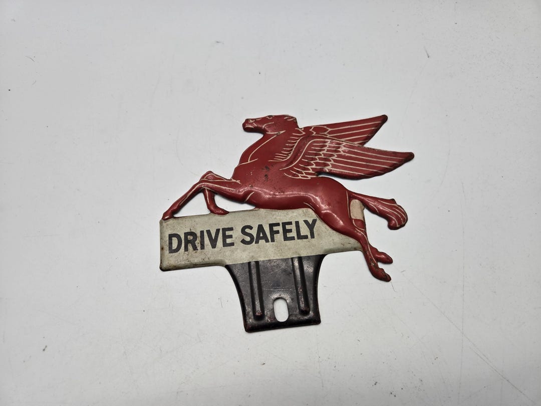 Mobil Oil Pegasus Drive Safely Tin License Plate Topper, Antique ...