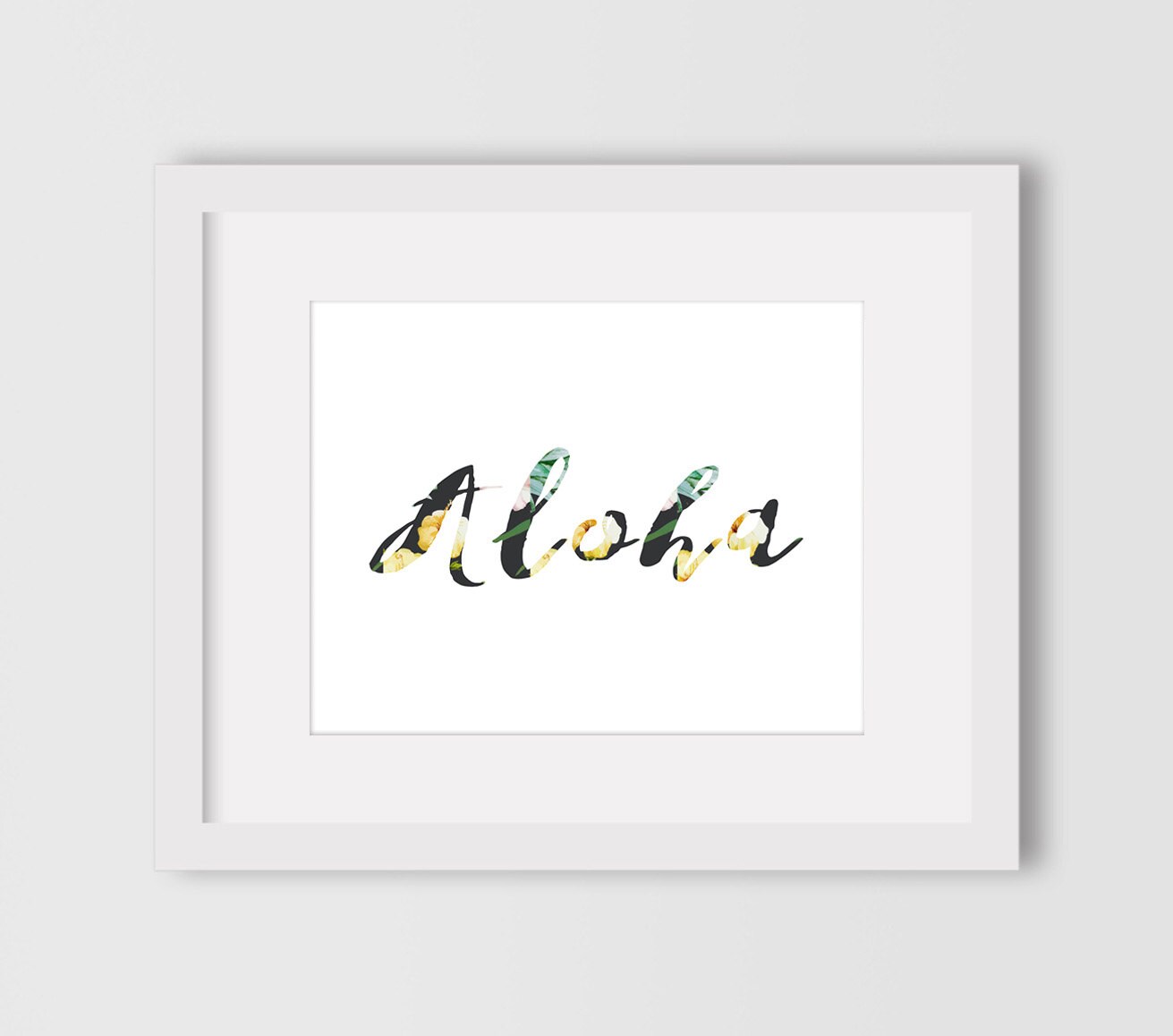 Aloha Floral Motivational Print, Floral Aloha Flowers Art Print, Aloha ...