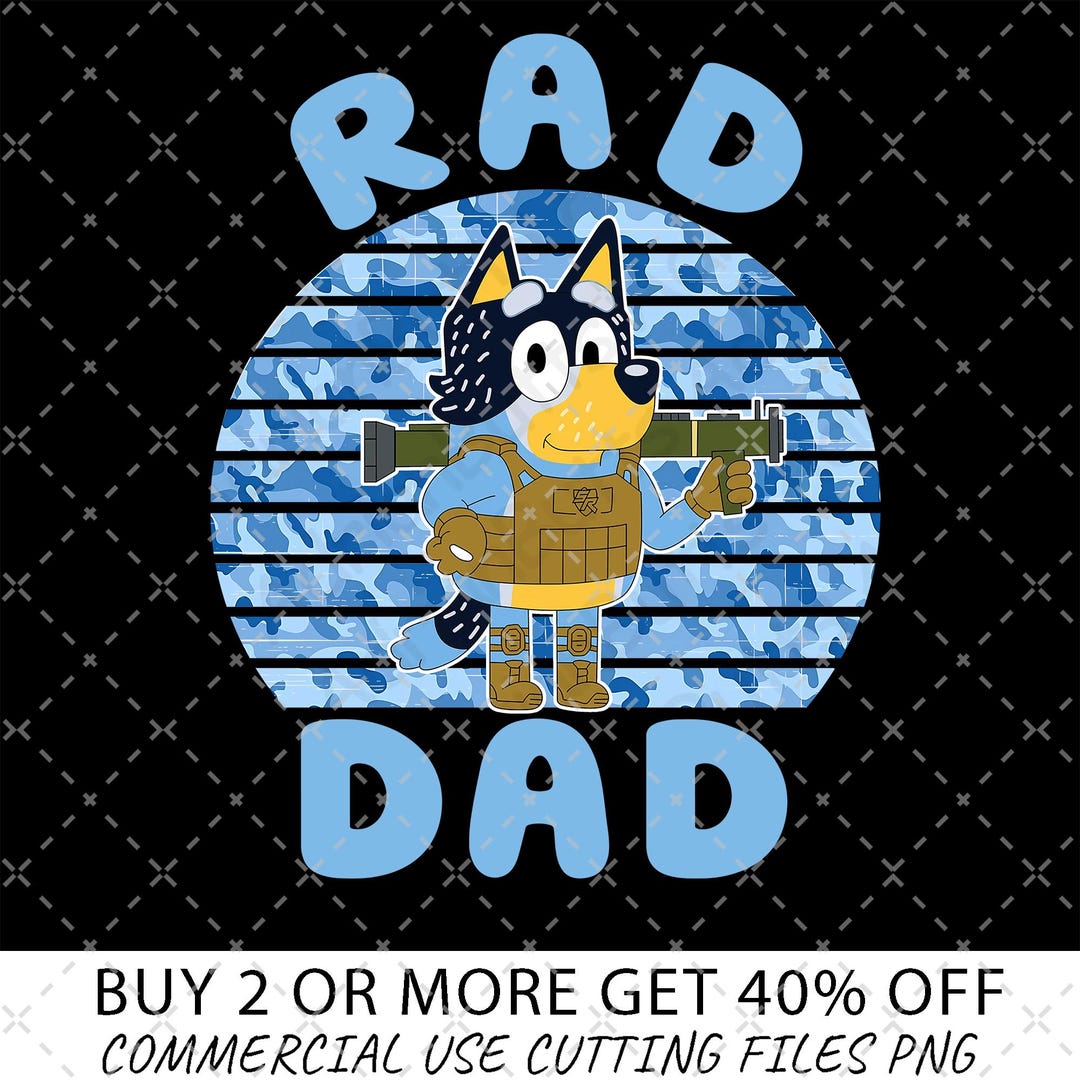 Retro 90s Rad Dad PNG, Military Dad PNG, Bluey My Dad is Awesome Png ...