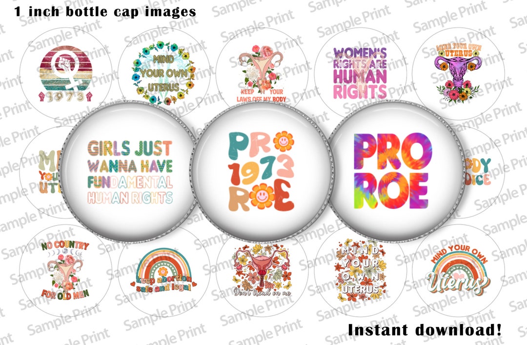 Pro Roe - Pro Choice - My Uterus - My Choice - Bottle Cap Images - BCI ...