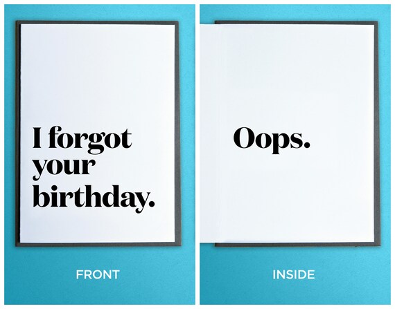 Funny Belated Birthday Card I Forgot Your Birthday. | Etsy