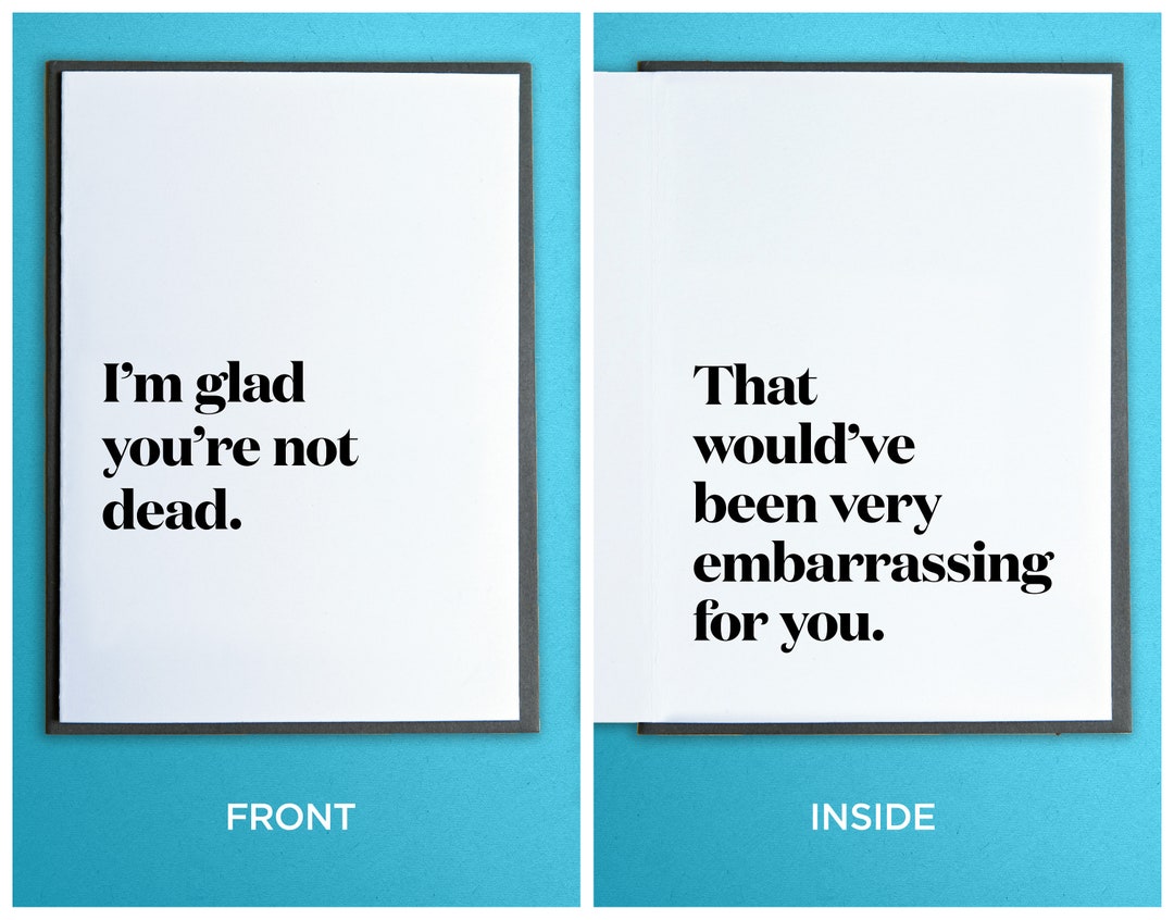 Funny Sympathy Card - Funny Empathy Card - Funny Card - I'm Glad You're ...