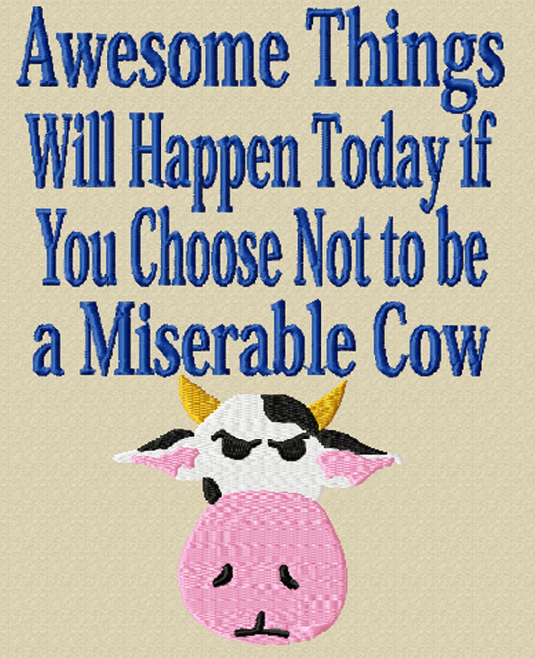 Awesome Things Will Happen Today...if You Choose Not to Be a Miserable ...