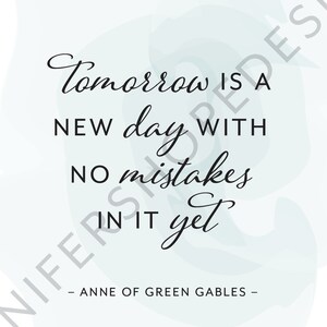 Tomorrow is A New Day Anne of Green Gables Quote - Printable PDF - Etsy