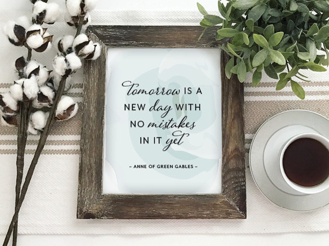 Tomorrow is A New Day Anne of Green Gables Quote Printable - Etsy