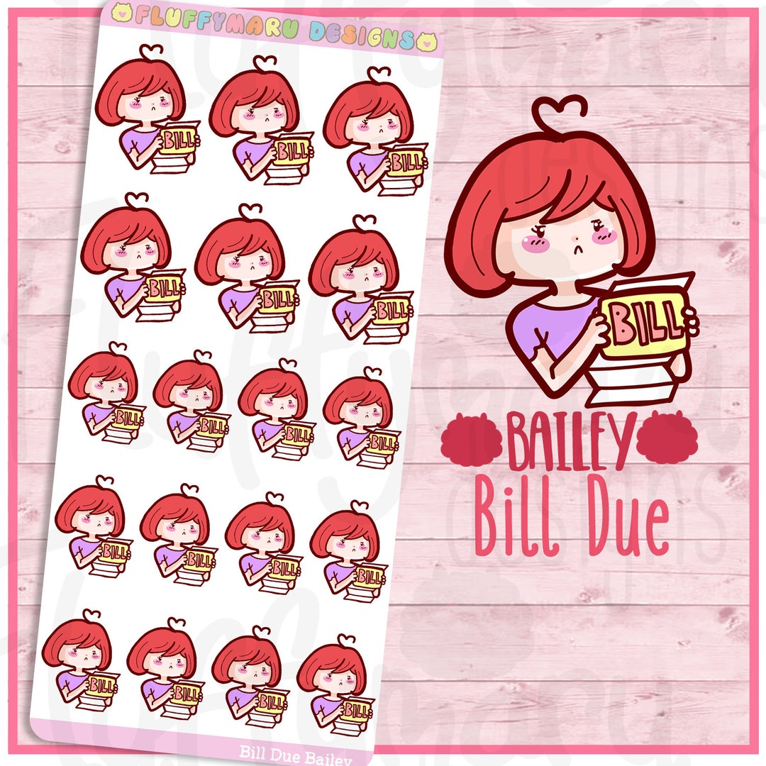 Bailey Bill Due || Planner Stickers, Cute Stickers for Erin Condren ...