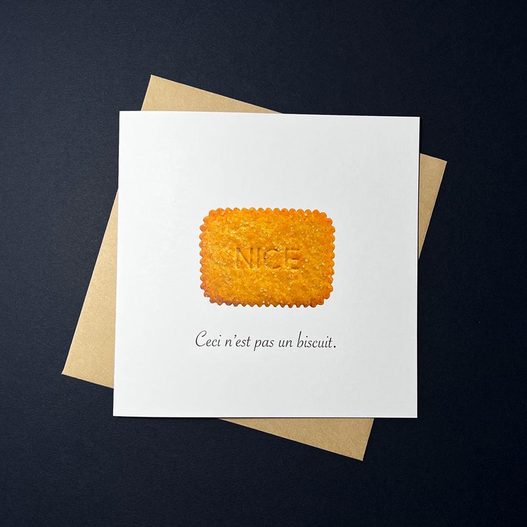 Ceci N'est Pas Un Biscuit Greetings Card, Nice Biscuit Magritte ...