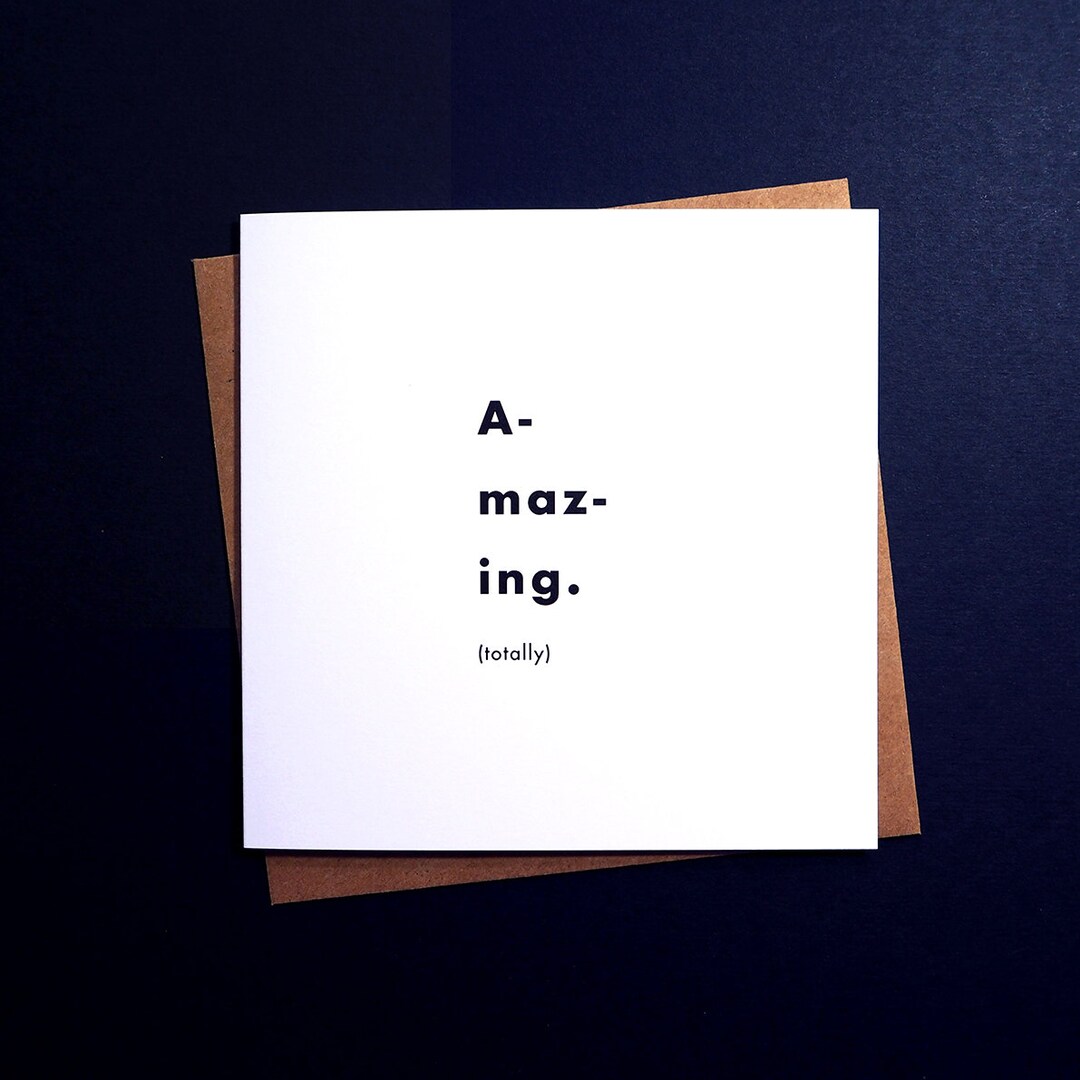 A-maz-ing. (totally) Greetings Card, Minimalist Typographic ...