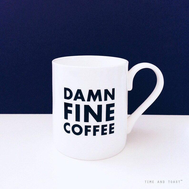 DAMN FINE COFFEE - Fine English Bone China Mug, Hand Decorated ...
