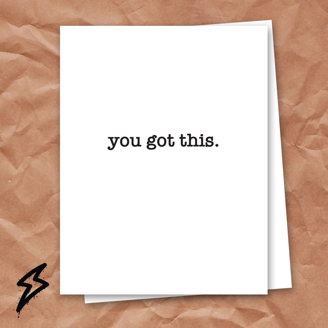 Motivational Greeting – You Got This – Encouragement Humor, A2 Blank ...