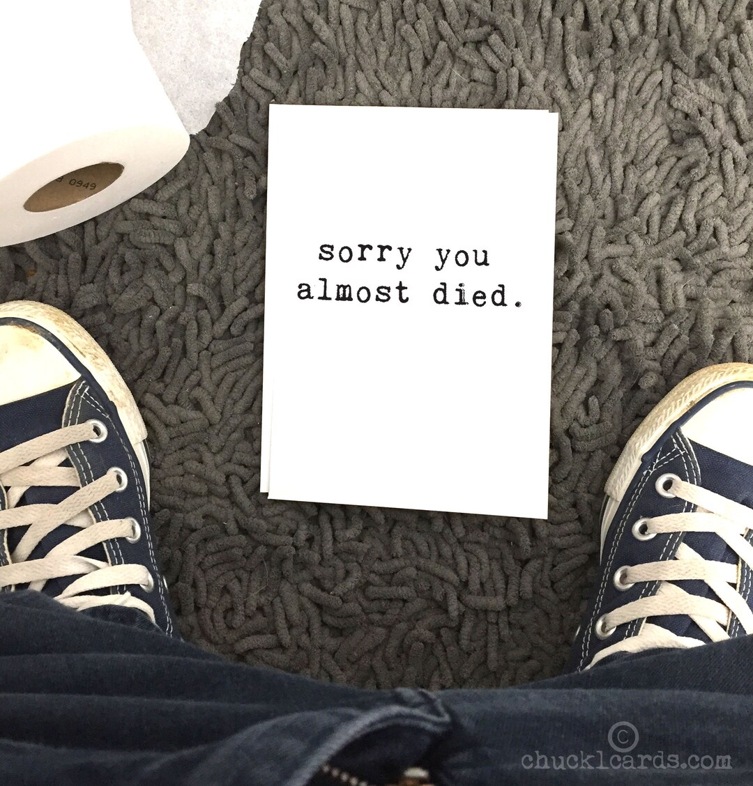 Get Well Soon, Get Well Card, Sorry You Almost Died, Blank Inside ...