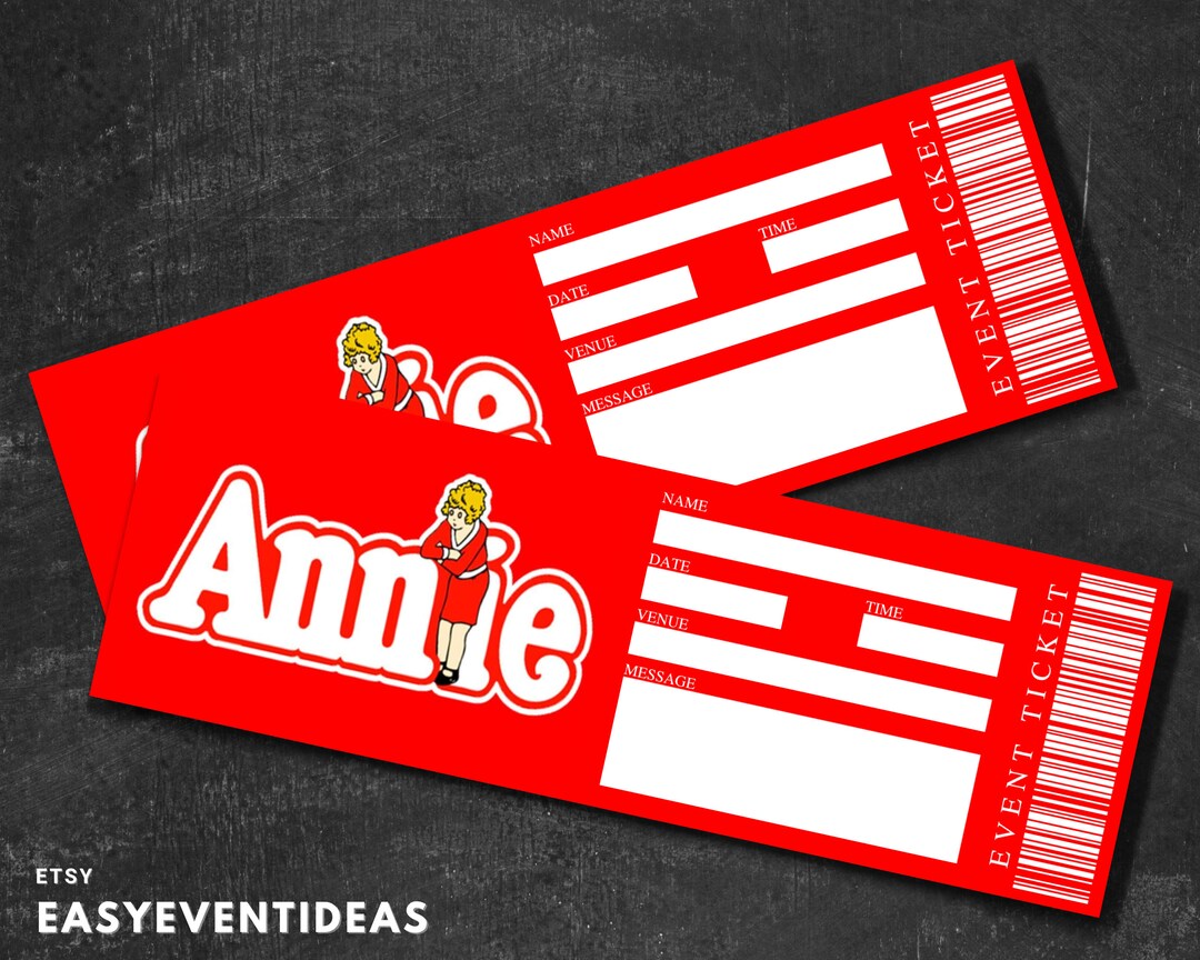 Printable Annie Ticket, Editable Annie Tickets, Annie Musical Fake ...