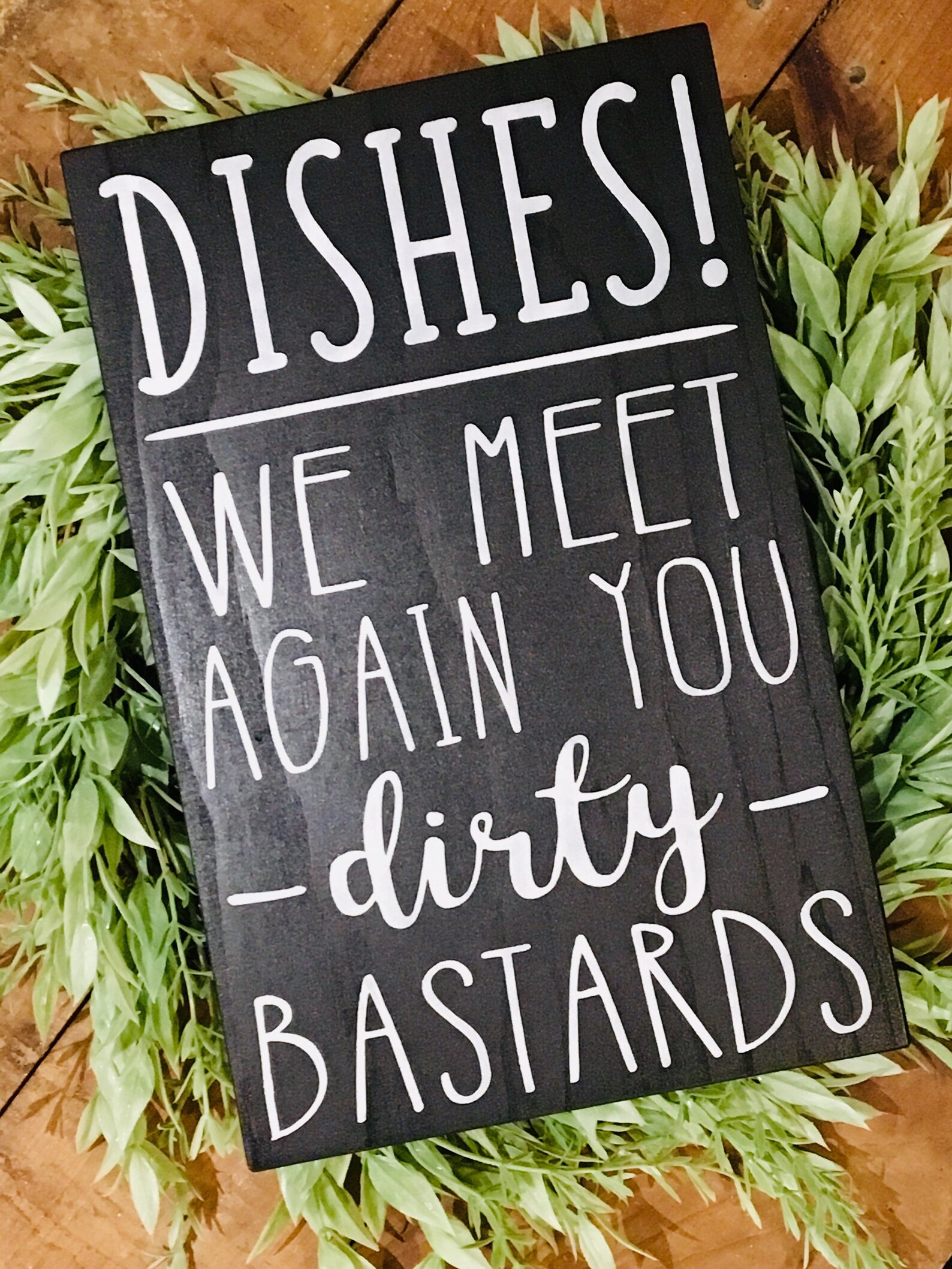Dirty Dishes Sign-funny Kitchen Sign Dishes We Meet Again You - Etsy