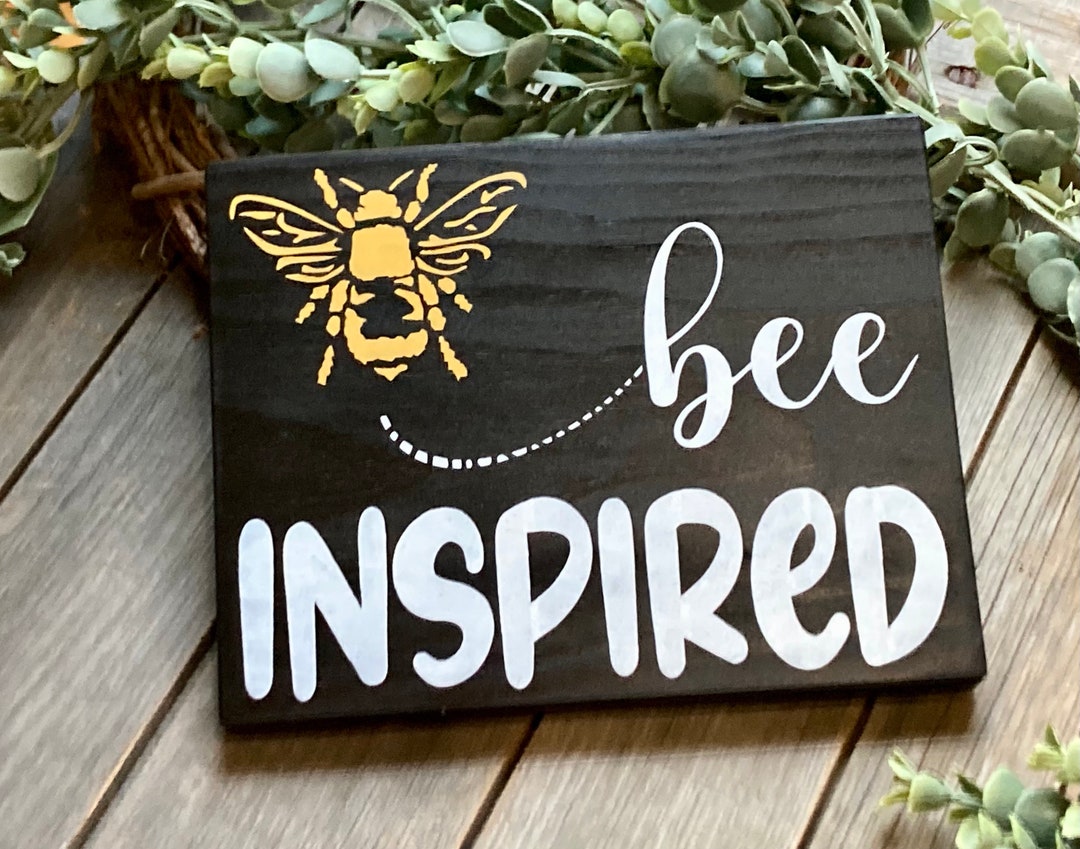 Bee Decor Sign Bee Wall Decor Inspirational Sign Bee Theme Gift Painted ...