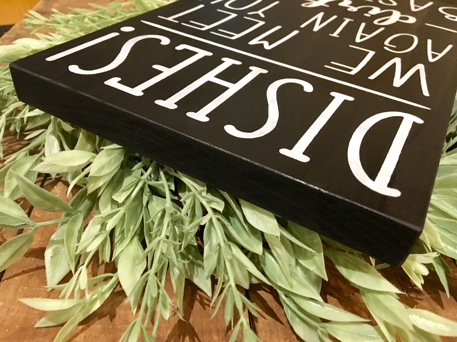 Dirty Dishes Sign-funny Kitchen Sign Dishes We Meet Again You - Etsy