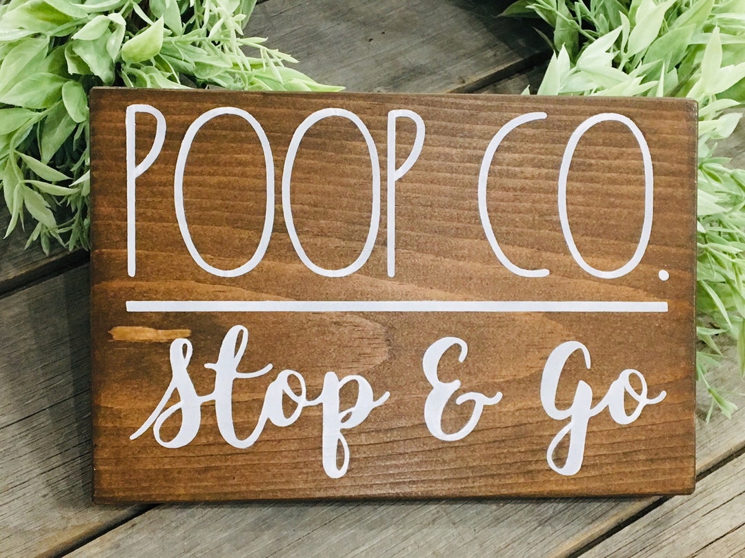Funny Bathroom Signs Poop Signs Rustic Bathroom Decor Poop Co. Stop and ...