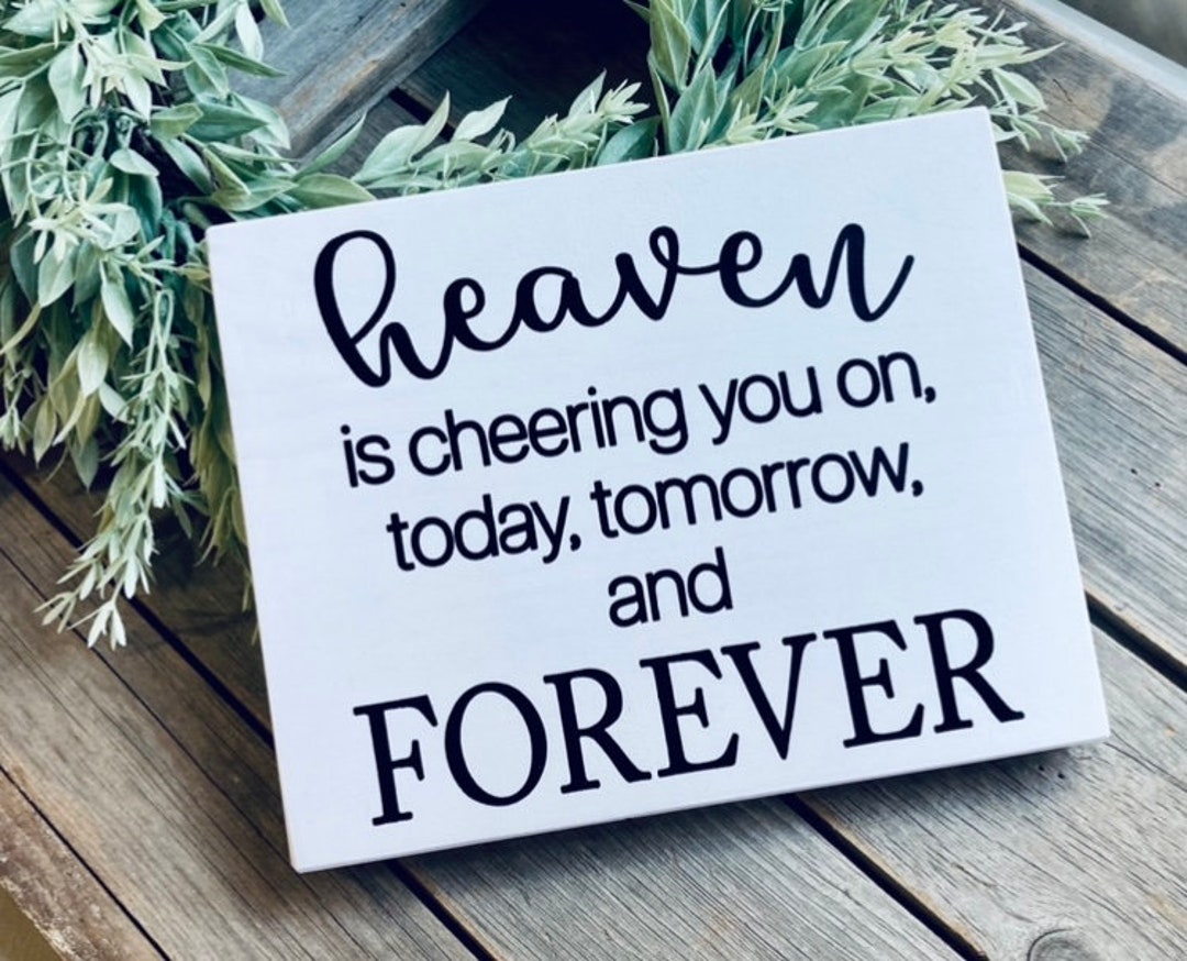 Heaven is Cheering You on Today Tomorrow and Forever, Inspirational ...