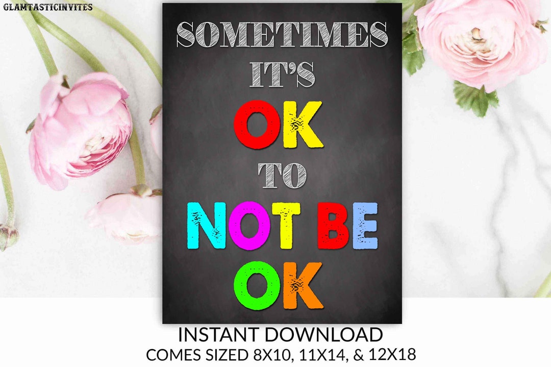 Counseling Office Sign, Sometimes Its Ok to Not Be Ok Sign, Counselor ...