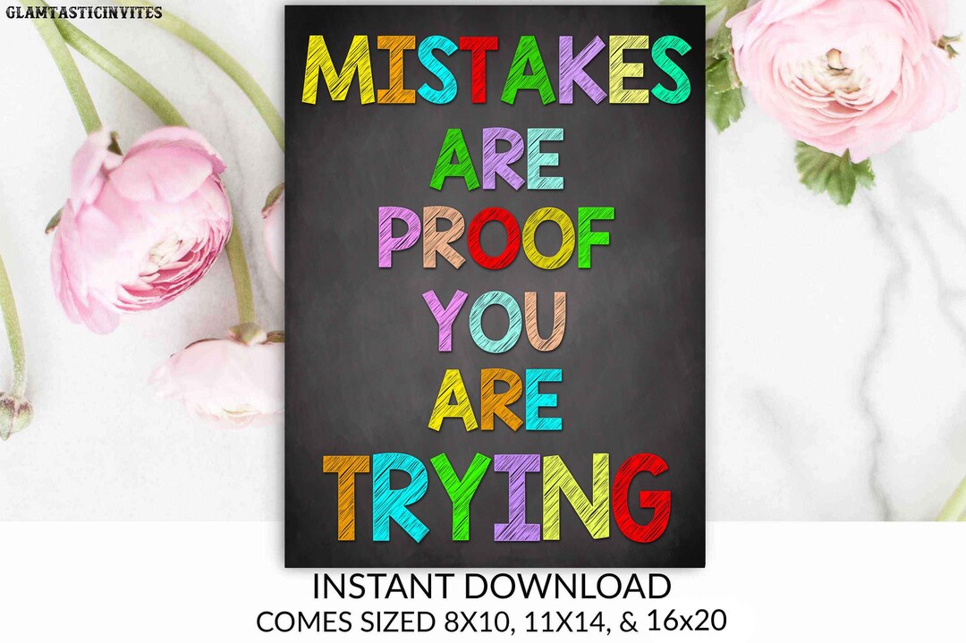 Classroom Decor, Teacher Decor, Mistakes Are Proof You Are Trying ...