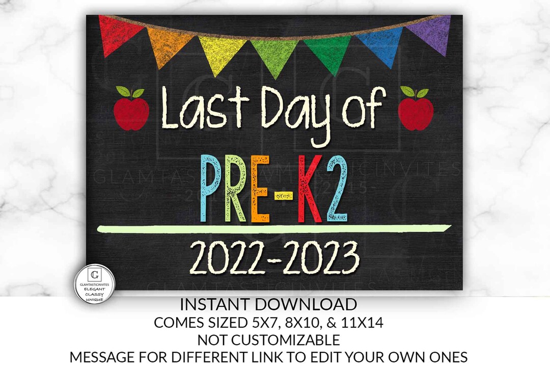 Last Day of Pre-k2 Sign Instant Download, Last Day of School Chalkboard ...