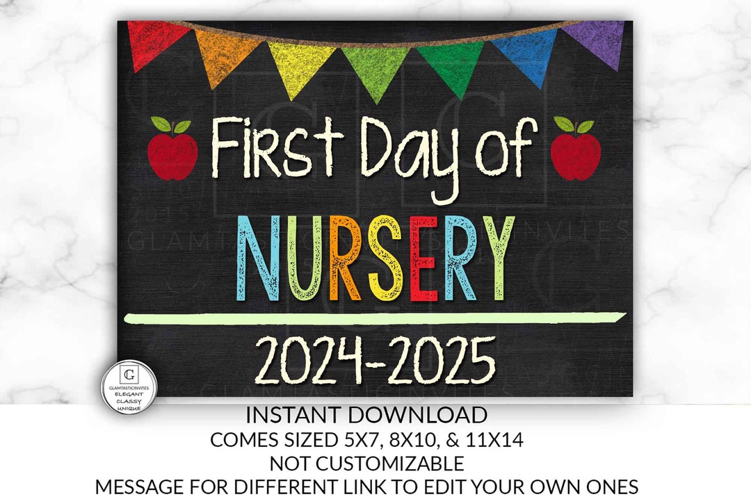 First Day of School Sign, First Day of Nursery Sign, Nursery Chalkboard ...