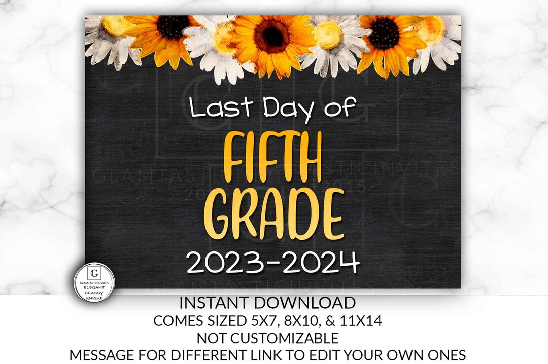 Last Day of Fifth Grade Sign, Instant Download, Last Day of School ...