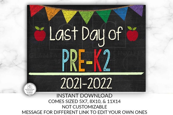 Last Day of Pre-K2 Sign Instant Download, Last Day of School Chalkboard ...