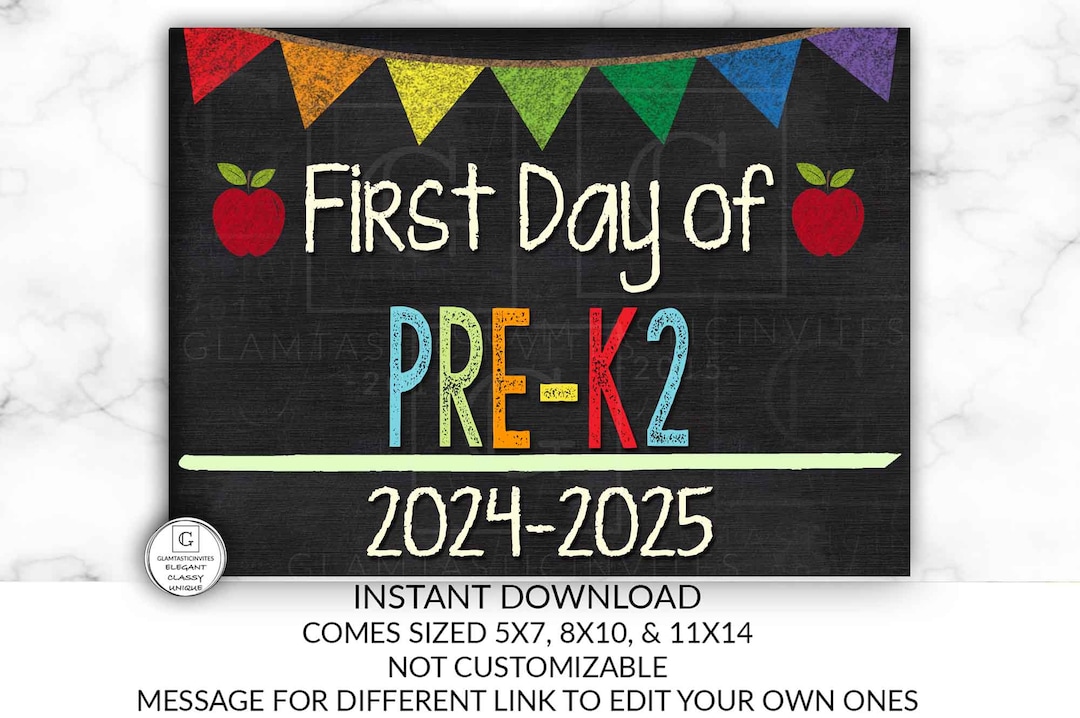 First Day of School Sign, First Day of Pre-k2 Sign, 2024-2025 ...