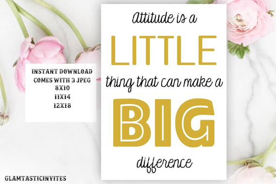 Attitude is a Little thing that can make a Big Difference Classroom ...