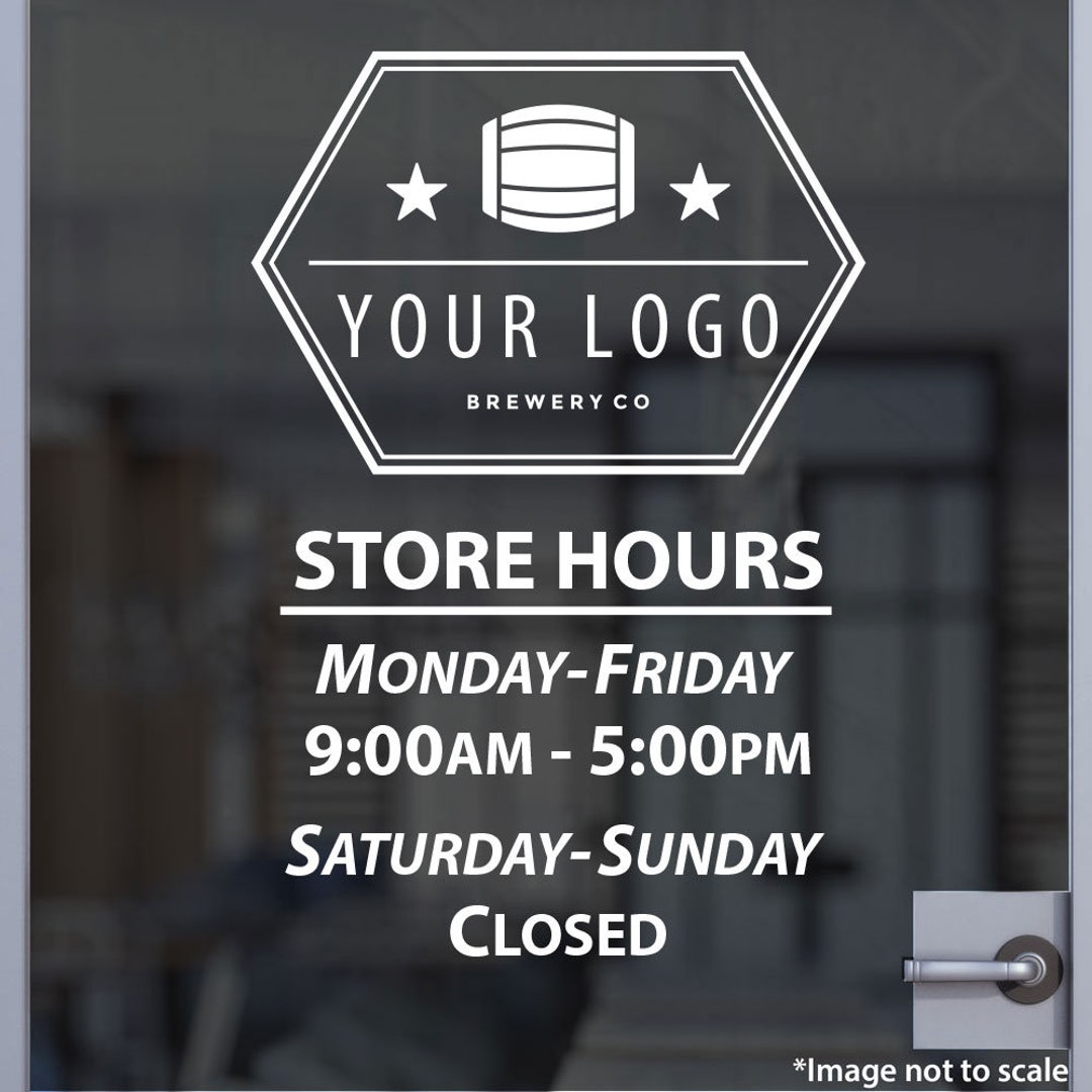 Custom Open Hour With Your Company Logo Decal Business Sticker Office ...