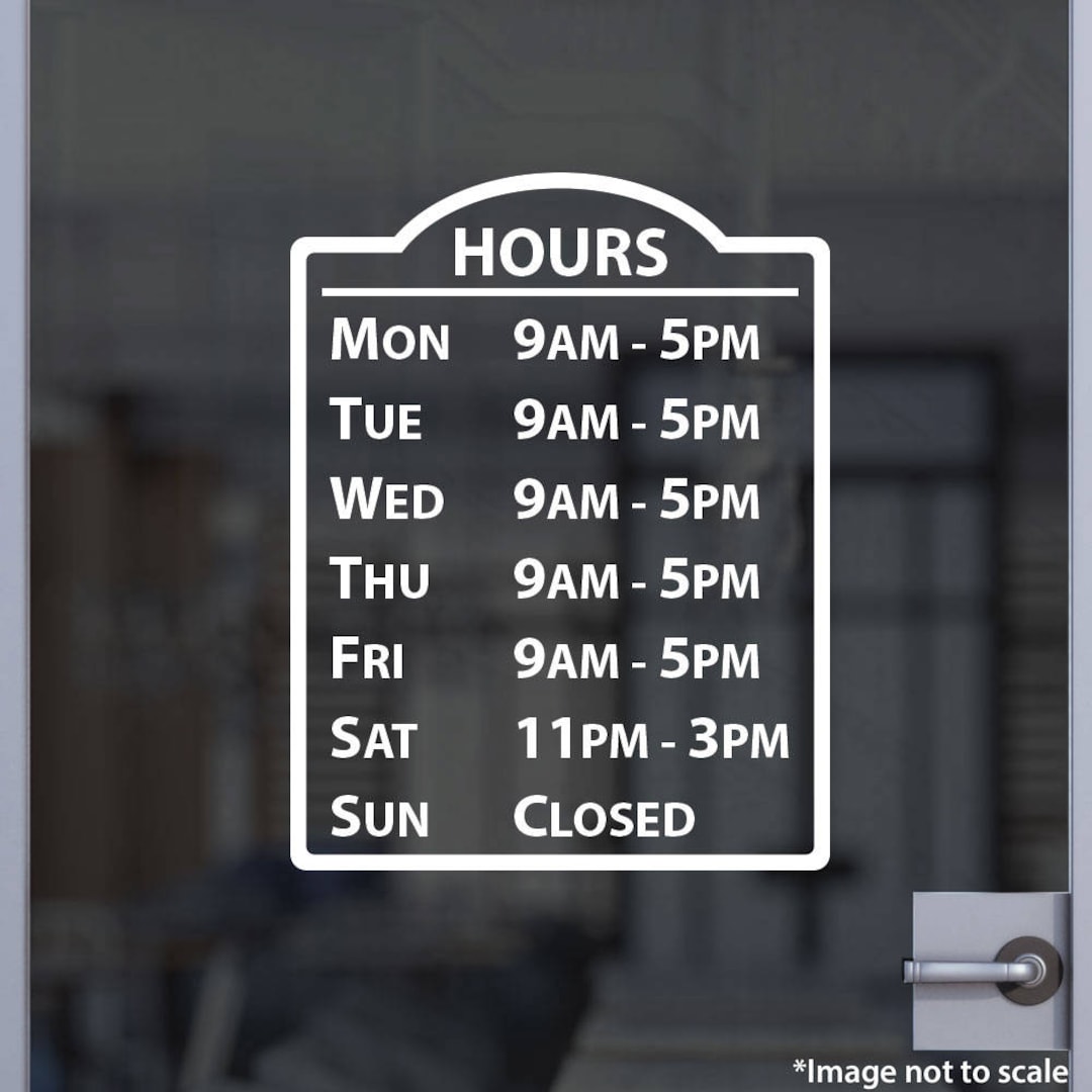 Custom Business Open Hour Sign Ver.8 Oracal 651 Vinyl Decal for Office ...