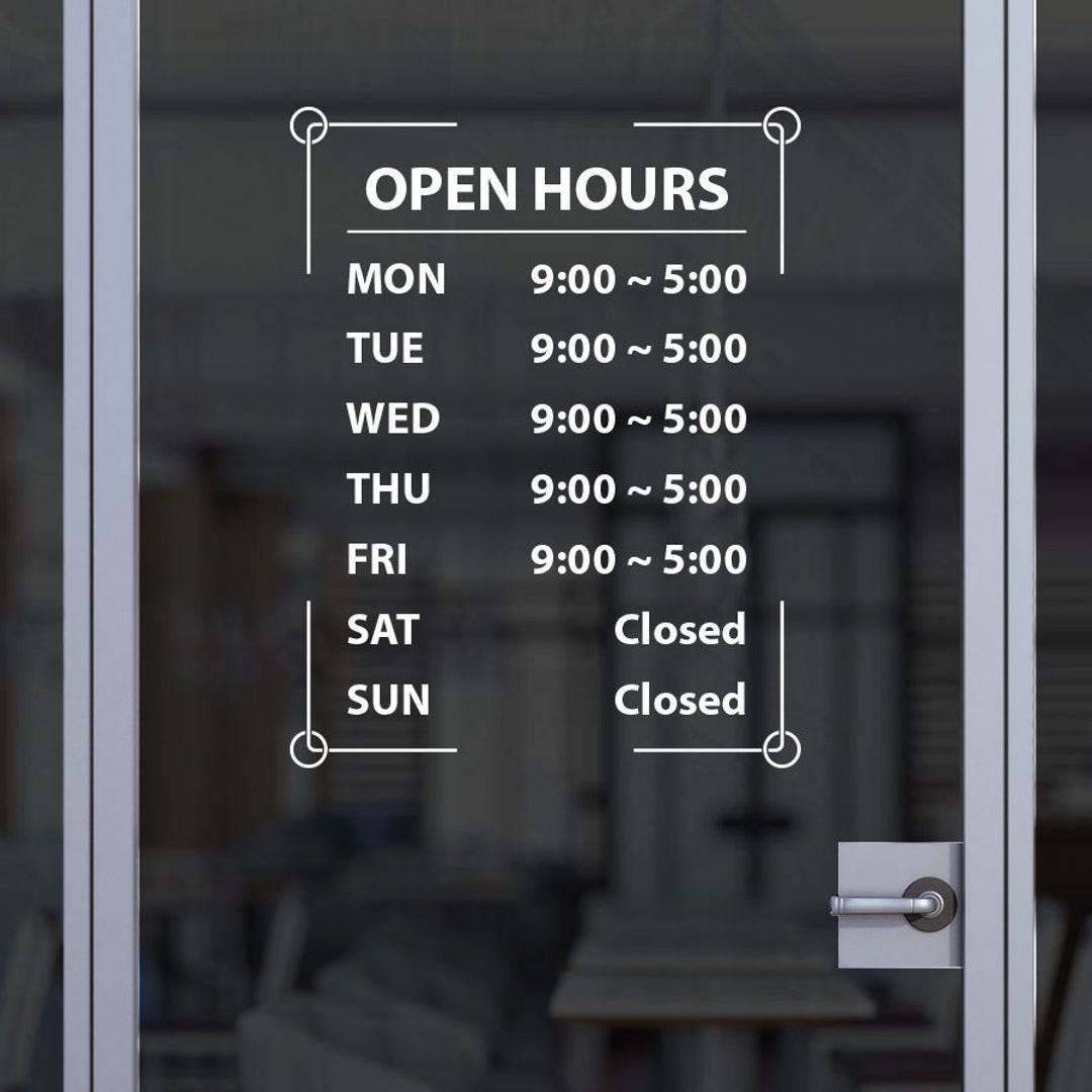 Business Open Hour Sign Ver.17 Oracal 651 Vinyl Decal for Office Shop ...